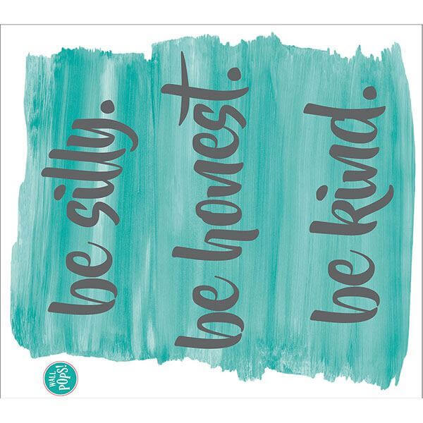 DWPQ2468 - Be Silly, Honest & Kind Wall Quote - by WallPops